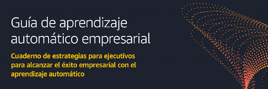 Inteligencia artificial con AWS Machine Learning