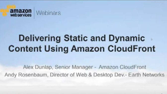 Dynamic Content Delivery – Amazon CloudFront